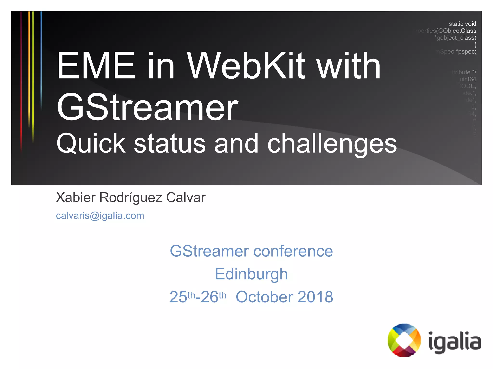 Encrypted Media Extensions with GStreamer in WebKit (GStreamer Conference 2018) | PPT