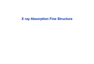 X-ray Absorption Spectroscopy: XAS, XAFS, EXAFS and XANES. | PDF