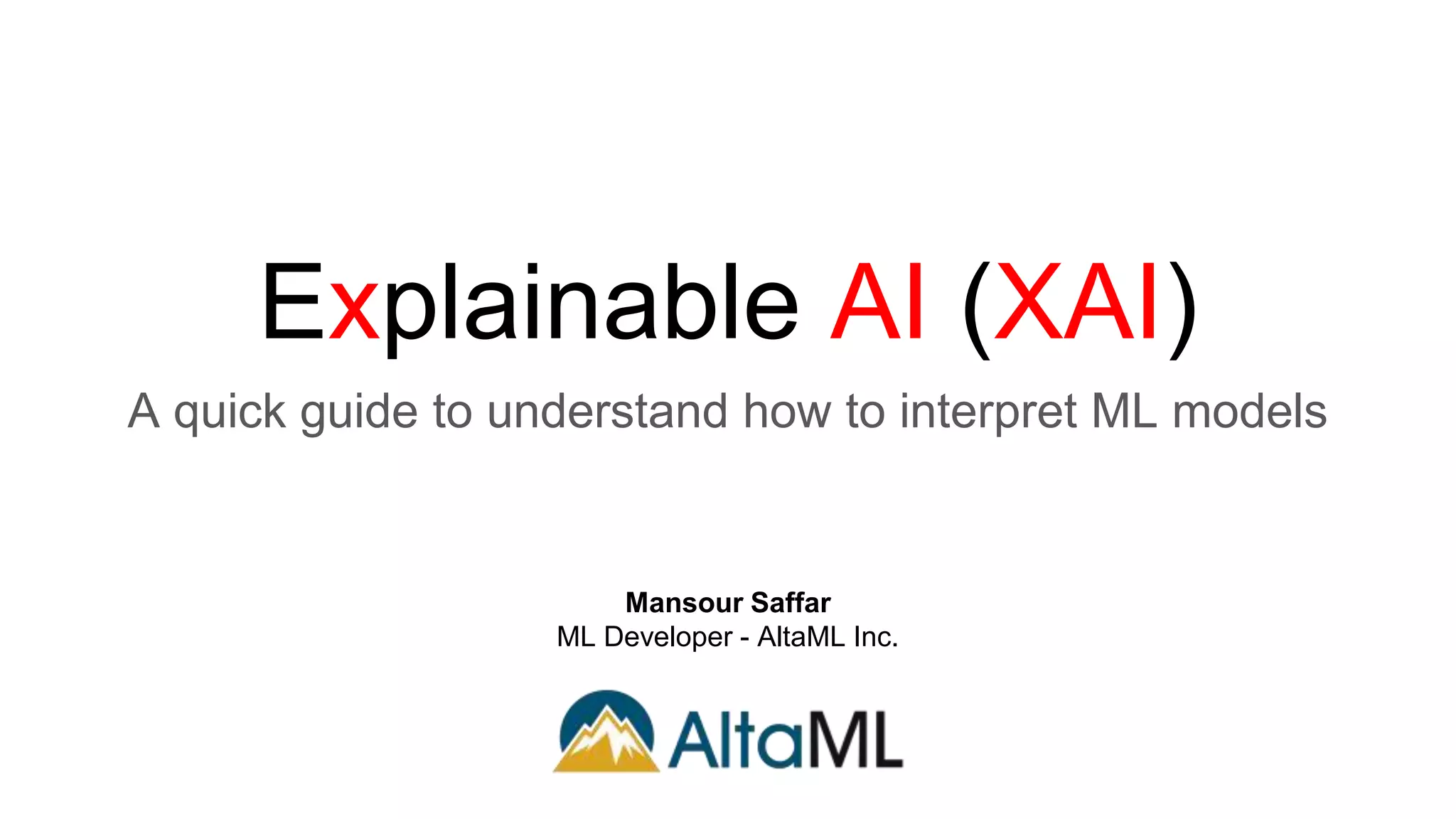An Introduction to XAI! Towards Trusting Your ML Models! | PPTX