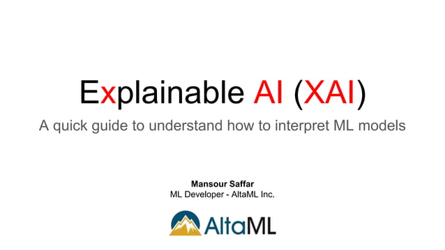 An Introduction to XAI! Towards Trusting Your ML Models! | PPTX