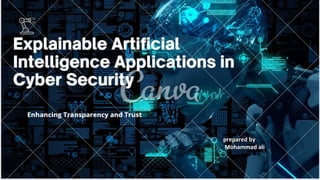 Explainable AI(XAI) in cybersecurity | PPT