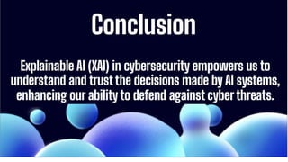 Explainable AI(XAI) in cybersecurity | PPT