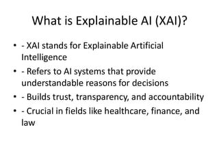XAI_Presentation_Laraib.pdfExplainable artificial intellligence | PPT