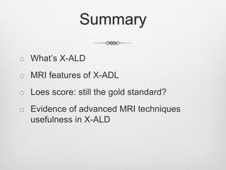 X-linked adrenoleukodystrophy: Radiological assessment | PPTX