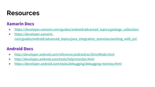 Xamarin.android memory management gotchas | PPT