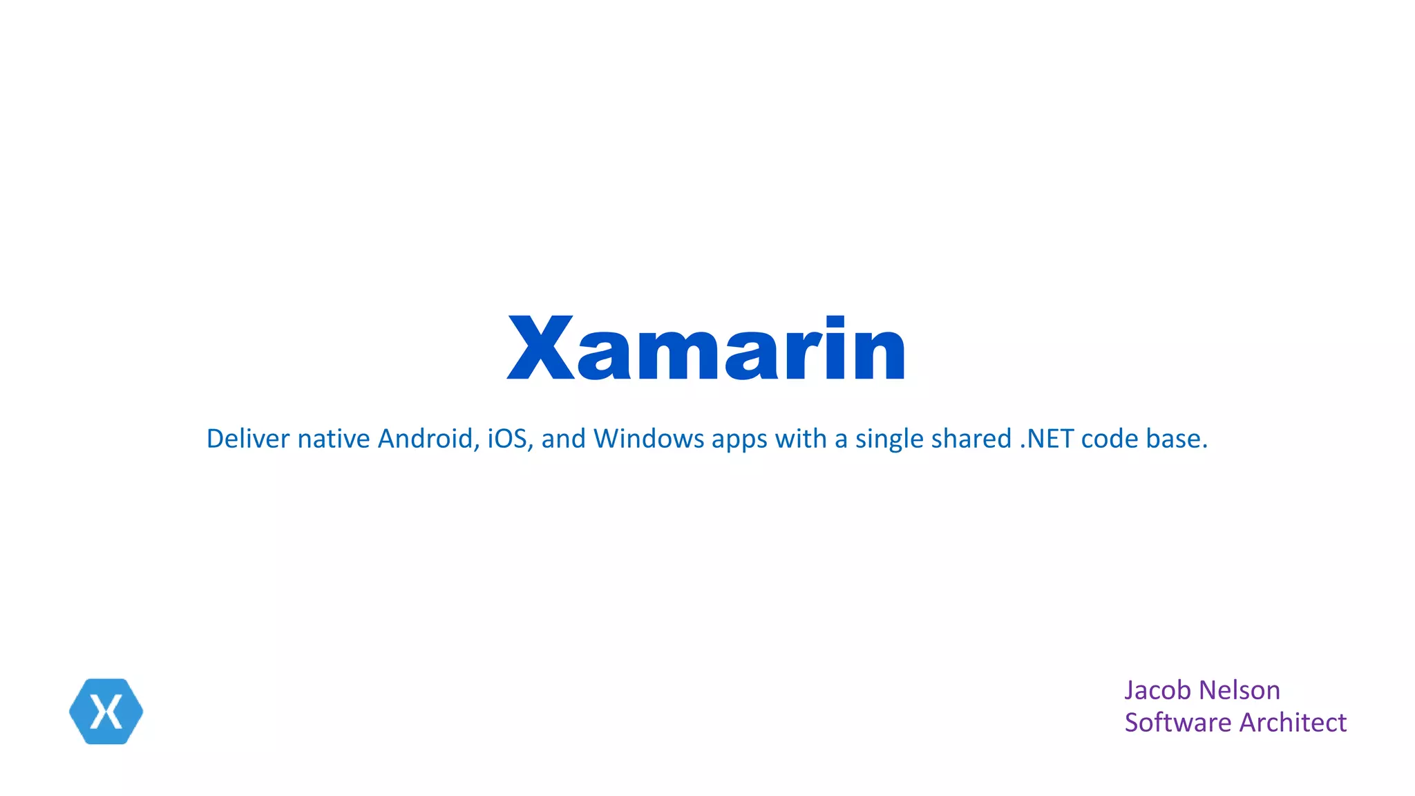 Xamarin Overview | PPTX