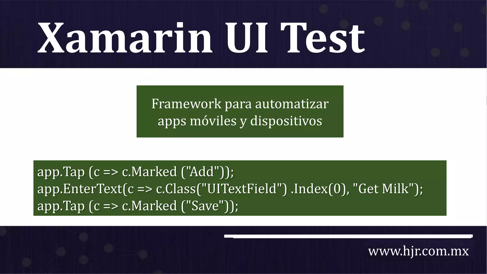 Xamarin Ui Test Ppt