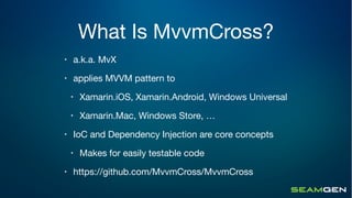 Xamarin user group san diego - mvvm cross | PPT