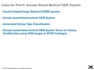 Xanadu Based Big Data CBIR System:Automated Astronomical Objects Classification & Identification ...