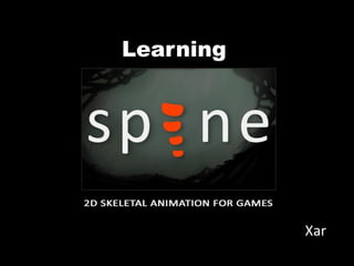 Learning Spine by Xar | PDF