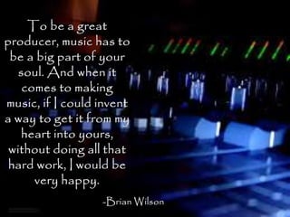 10 Quotes that put Music Production into Perspective | PPTX