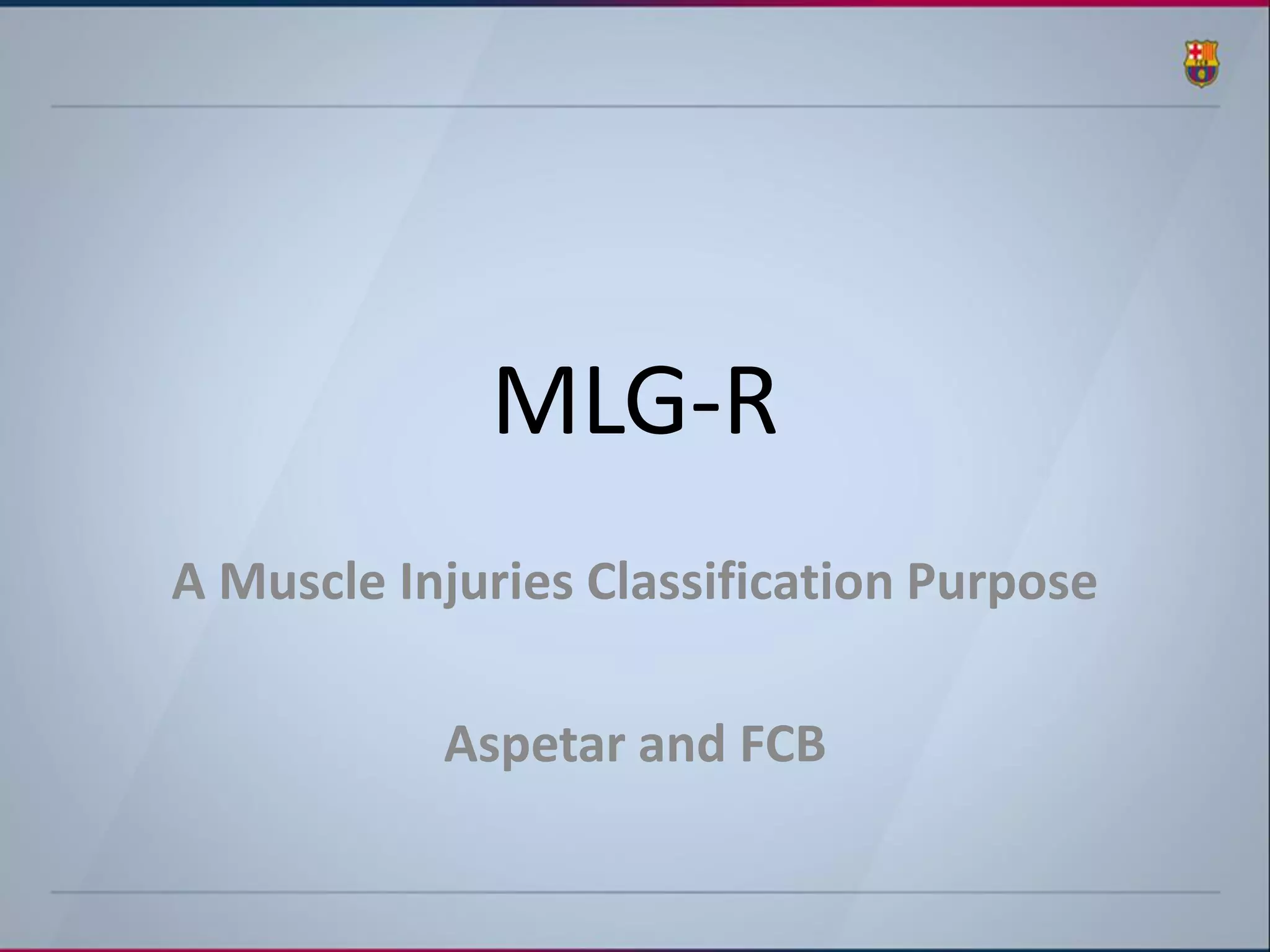 Xavier Valle -Aspetar and FCB classification of muscle injuries | PDF