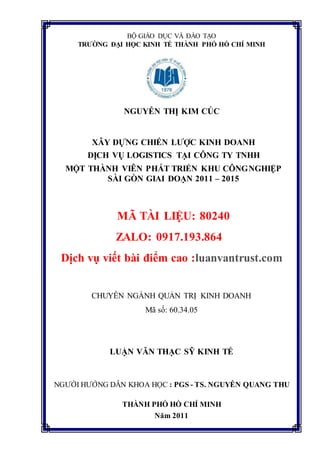 Xây dựng chiến lược kinh doanh dịch vụ logistics tại Công ty TNHH MTV Phát triển Khu công nghiệp ...