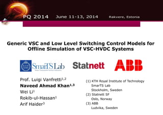 Generic VSC and Low Level Switching Control Models for Offline Simulation of VSC-HVDC Systems | PPT