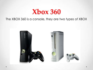 Xbox 360 | PPTX | Home Entertainment Systems | Consumer Electronics
