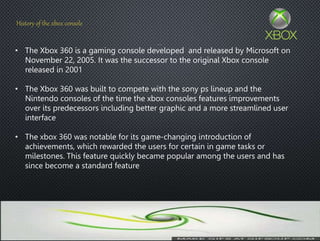 XBOX 360 readymade ppt | PPTX | Home Entertainment Systems | Consumer ...