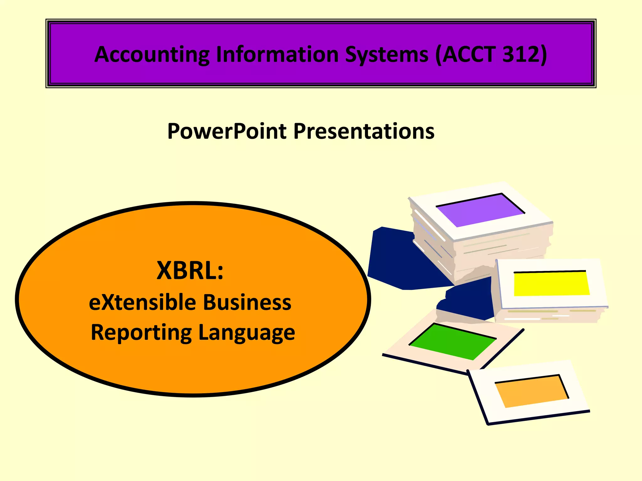 XBRL Financial Reporting Benefits | PPT