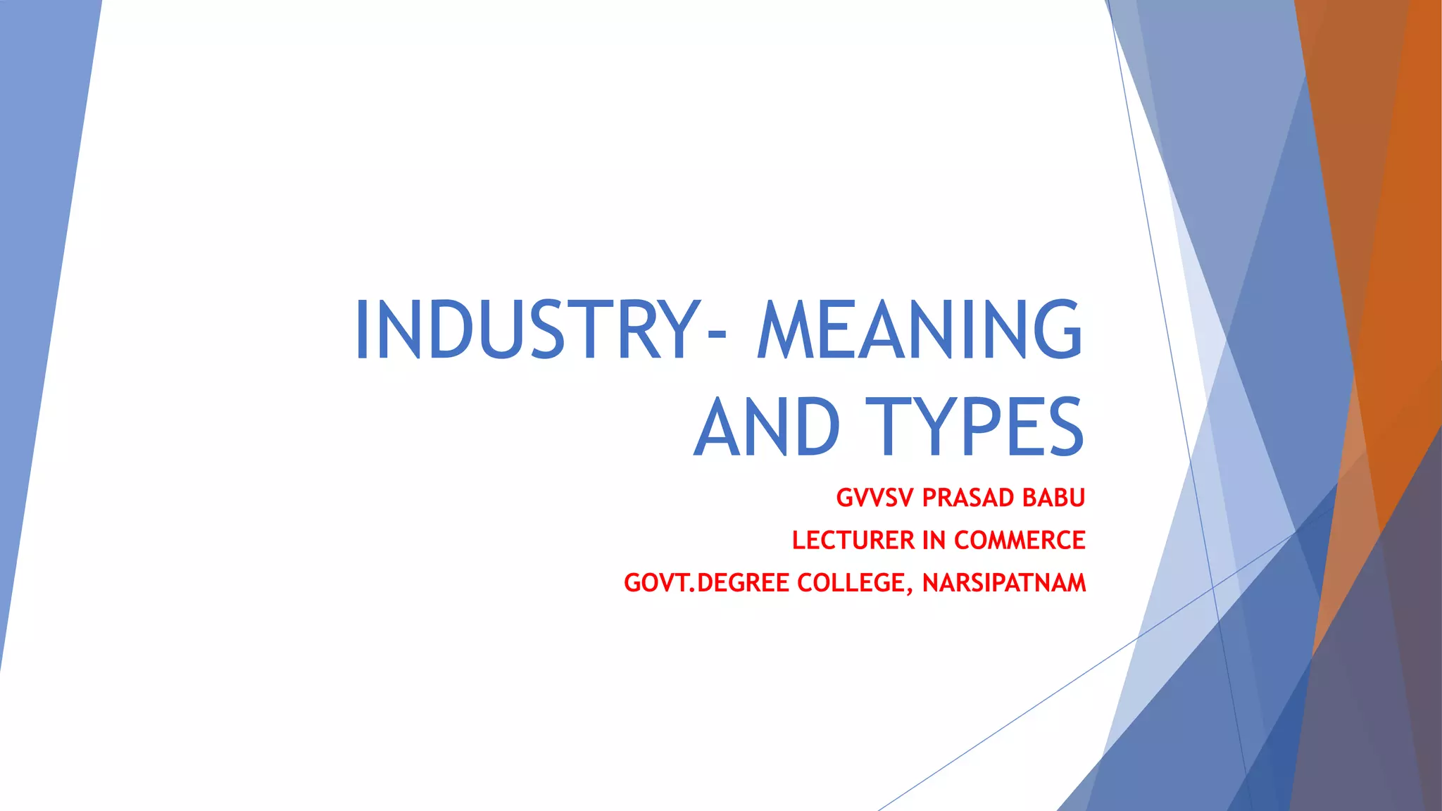 Industry meaning-and_types | PPTX