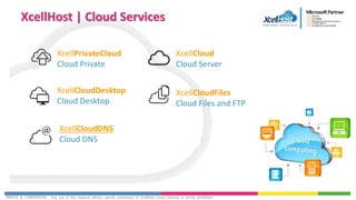 XcellHost Corporate Presentation | PPTX | Cloud Computing | Internet