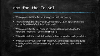 Tessel + Azure IoT hackathon intro | PPTX | Internet of Things | Internet