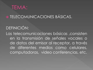 TELECOMUNICACIONES BÁSICAS | PPTX