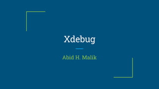 Introduction to Xdebug | PPT
