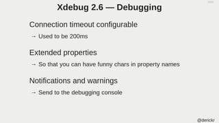 Derick Rethans "What's New in Xdebug" | PDF