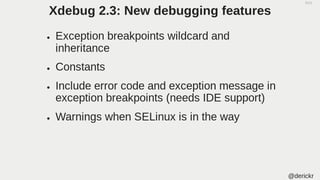 Derick Rethans "What's New in Xdebug" | PDF