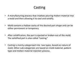 Metal Casting ,its types and methods | PPT