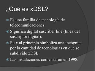 X dsl | PPTX