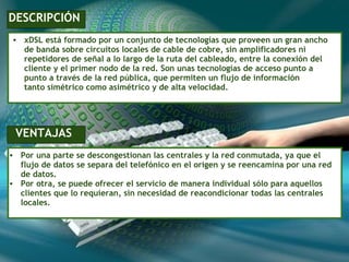 xDSL y Via Satelite (resentacion) | PPT