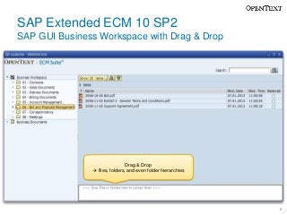 SAP Extended ECM 10 SP2 - SAP GUI Business Workspace with Drag & Drop | PPT