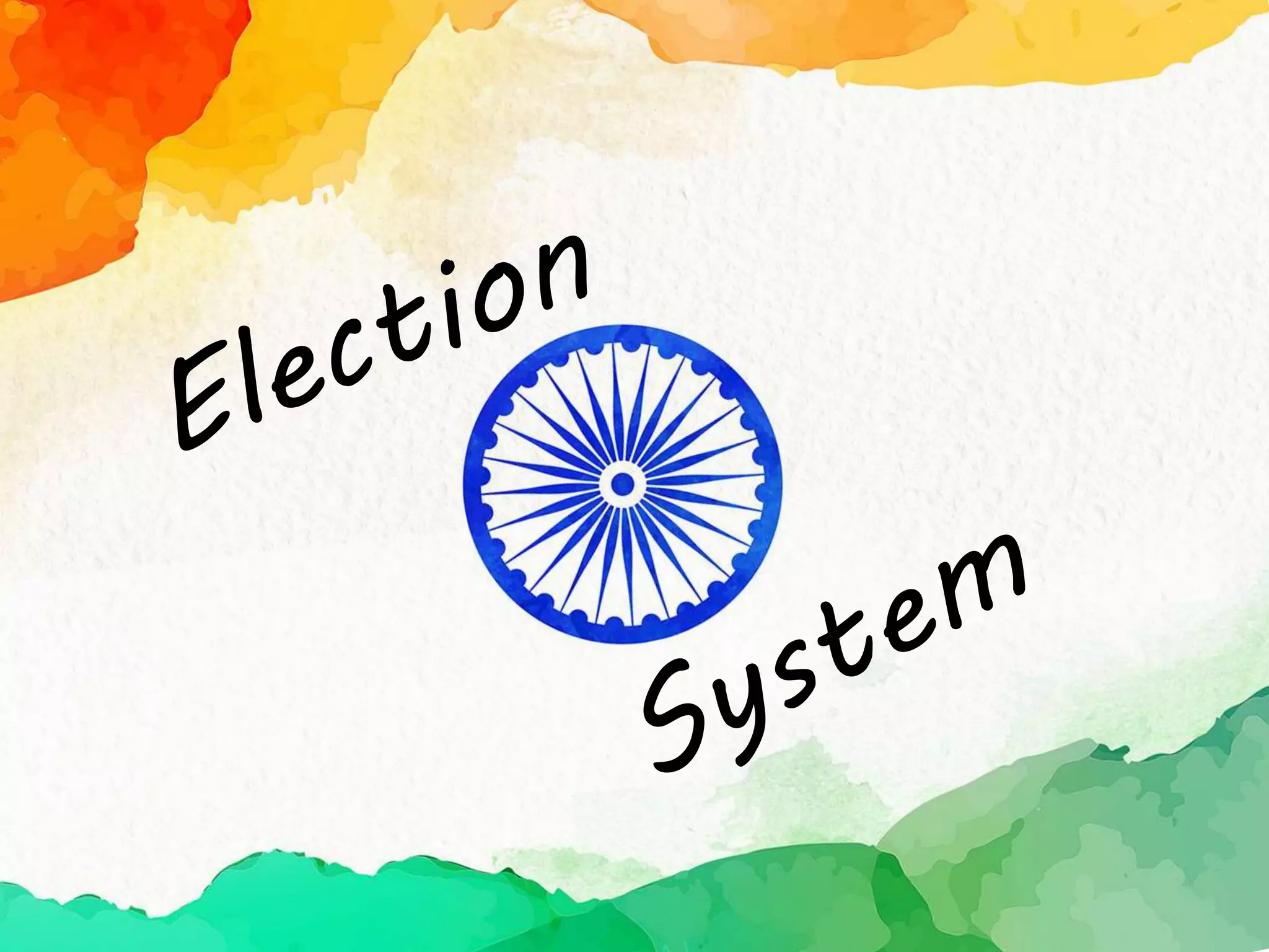 ELECTION SYSTEM OF INDIA | PPTX