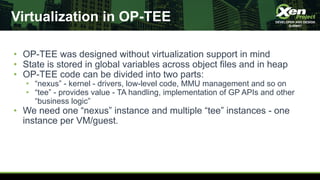 XPDDS19: [ARM] OP-TEE Mediator in Xen - Volodymyr Babchuk, EPAM Systems ...