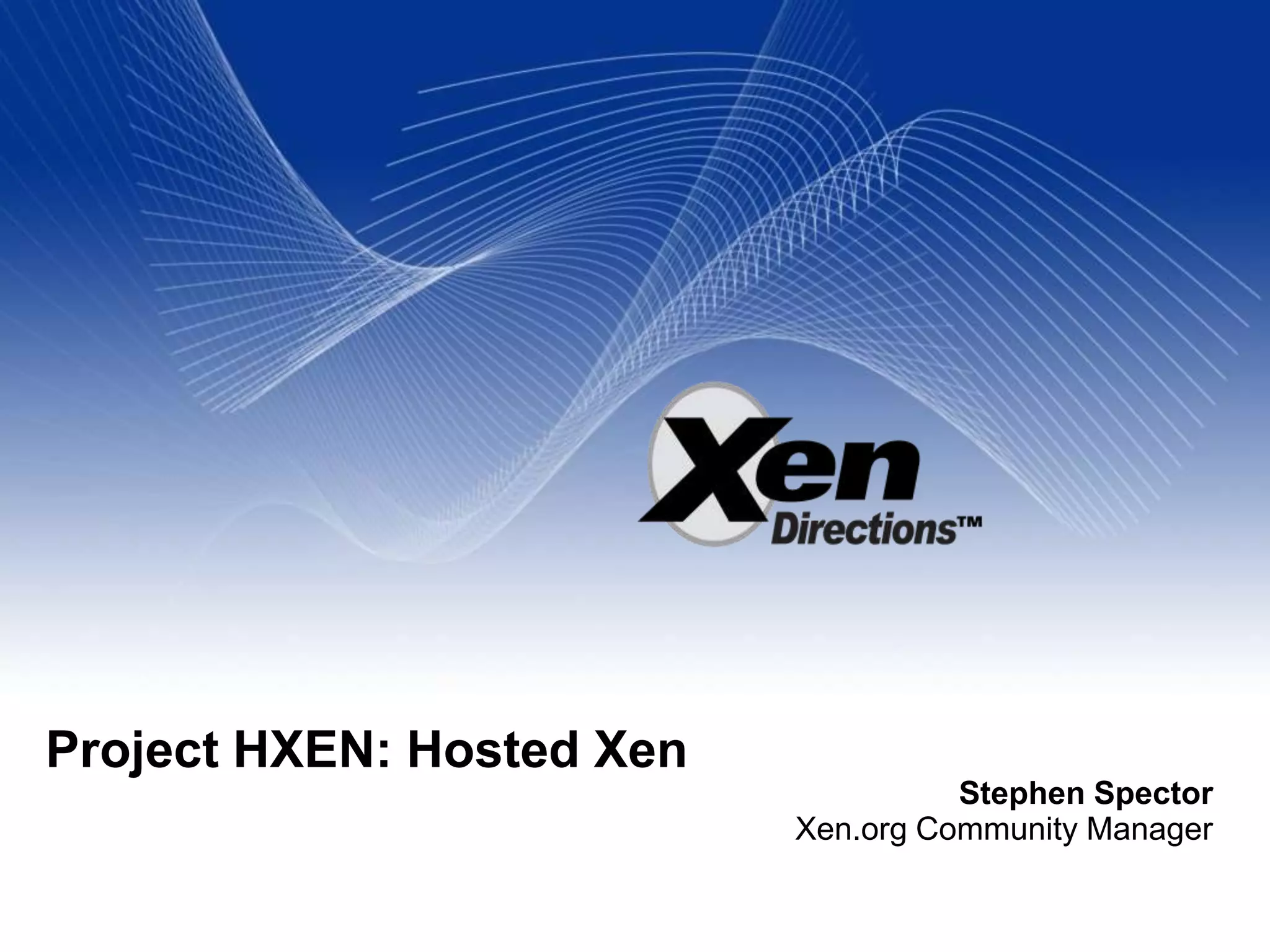 Xen Directions HXEN | PPTX