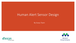 Human Alert Sensor Design | PPT