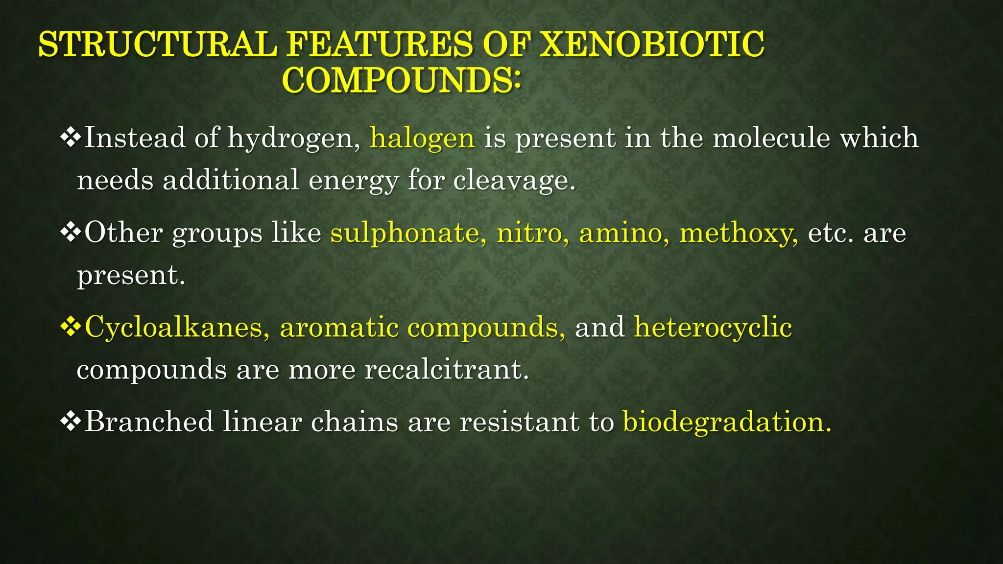XENOBIOTICS STRUCTURAL COMPONENTS AND ITS TYPES | PPTX