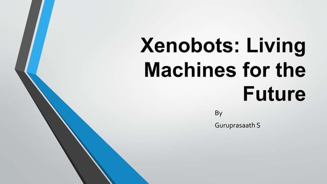 Xenobots.pptx