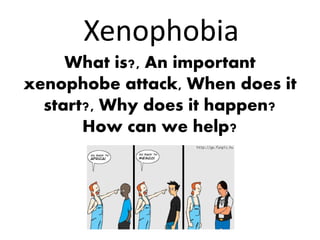 Xenophobia 2 | PPT | Debated Sensitive Social Issues | Sensitive Topics