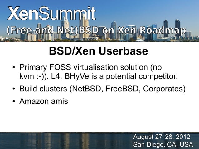 (Free and Net) BSD Xen Roadmap | PPT
