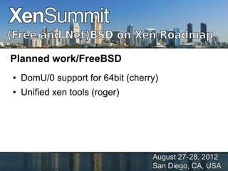 (Free and Net) BSD Xen Roadmap | PDF