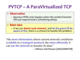 XPDS13: On Paravirualizing TCP - Congestion Control on Xen VMs - Luwei ...