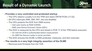 XPDDS19: How TrenchBoot is Enabling Measured Launch for Open-Source Platform Security - Daniel ...