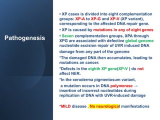 Xeroderma Pigmentosum . | PPTX