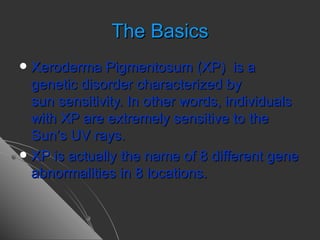 Xeroderma pigmentosum a2 arkadiy f, morgan f | PPT