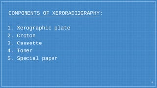 Xeroradiography | PPTX