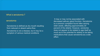 Xerostomia[1] | PPTX | Ear, Nose and Throat Conditions | Diseases and Conditions