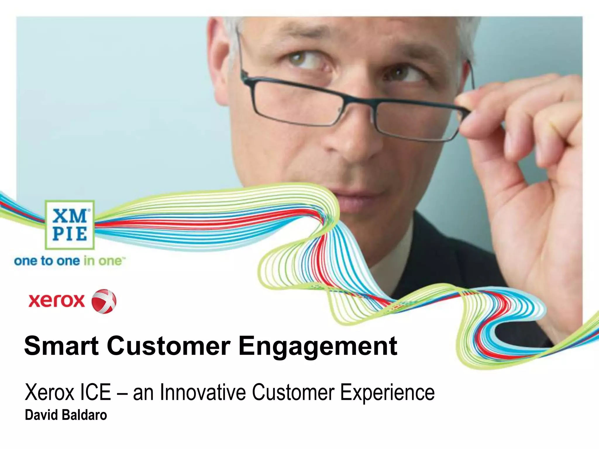 Xerox Ice Smart Customer Engagement | PPTX