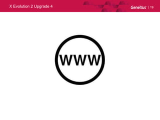 GeneXus X Evolution 2 Upgrade 4 | PPTX