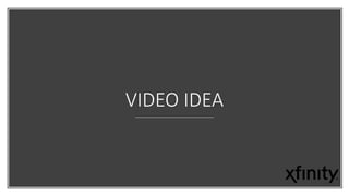 Xfinity Creative Strategy Brief and Advertising Campaign | PDF ...